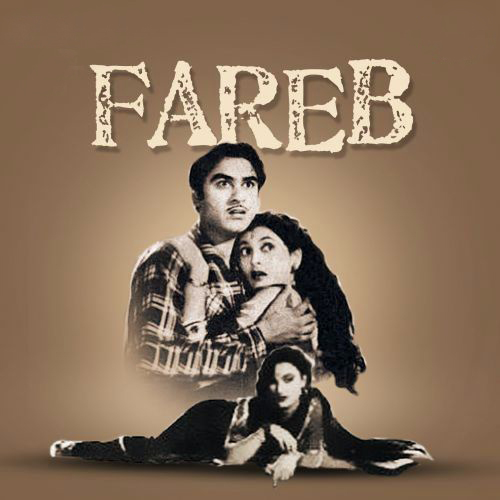 Fareb Movie: Review | Release Date (1953) | Songs | Music | Images ...
