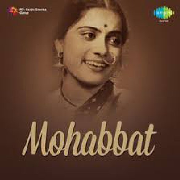 Mohabbat Movie: Review | Release Date (1943) | Songs | Music | Images ...