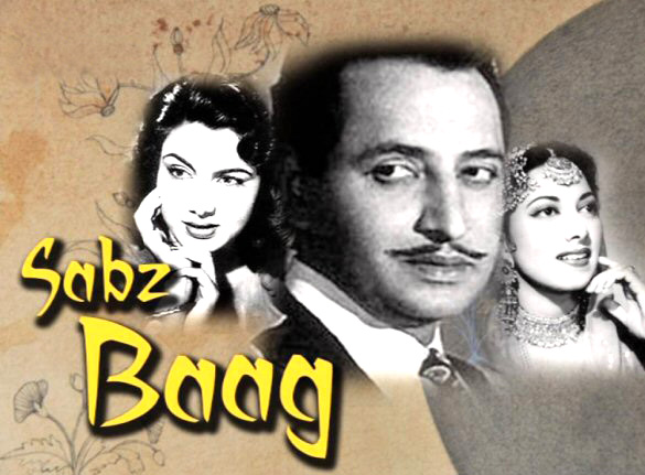 Sabz Baag Movie: Review | Release Date (1951) | Songs | Music | Images ...