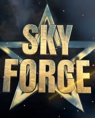 Sky Force Cast List | Sky Force Movie Star Cast | Release Date | Movie Trailer | Review ...